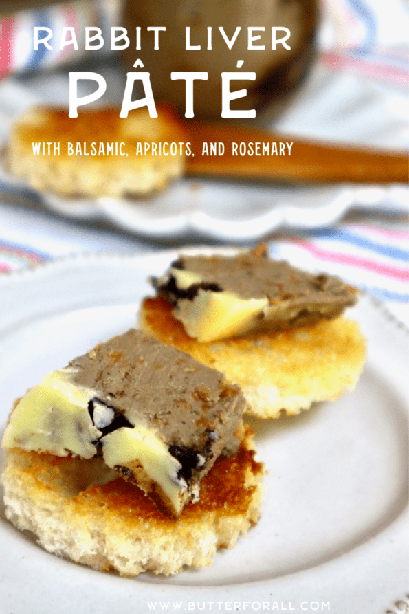 Rabbit Liver Pâté With Aged Balsamic, Dried Apricots, and Rosemary ...